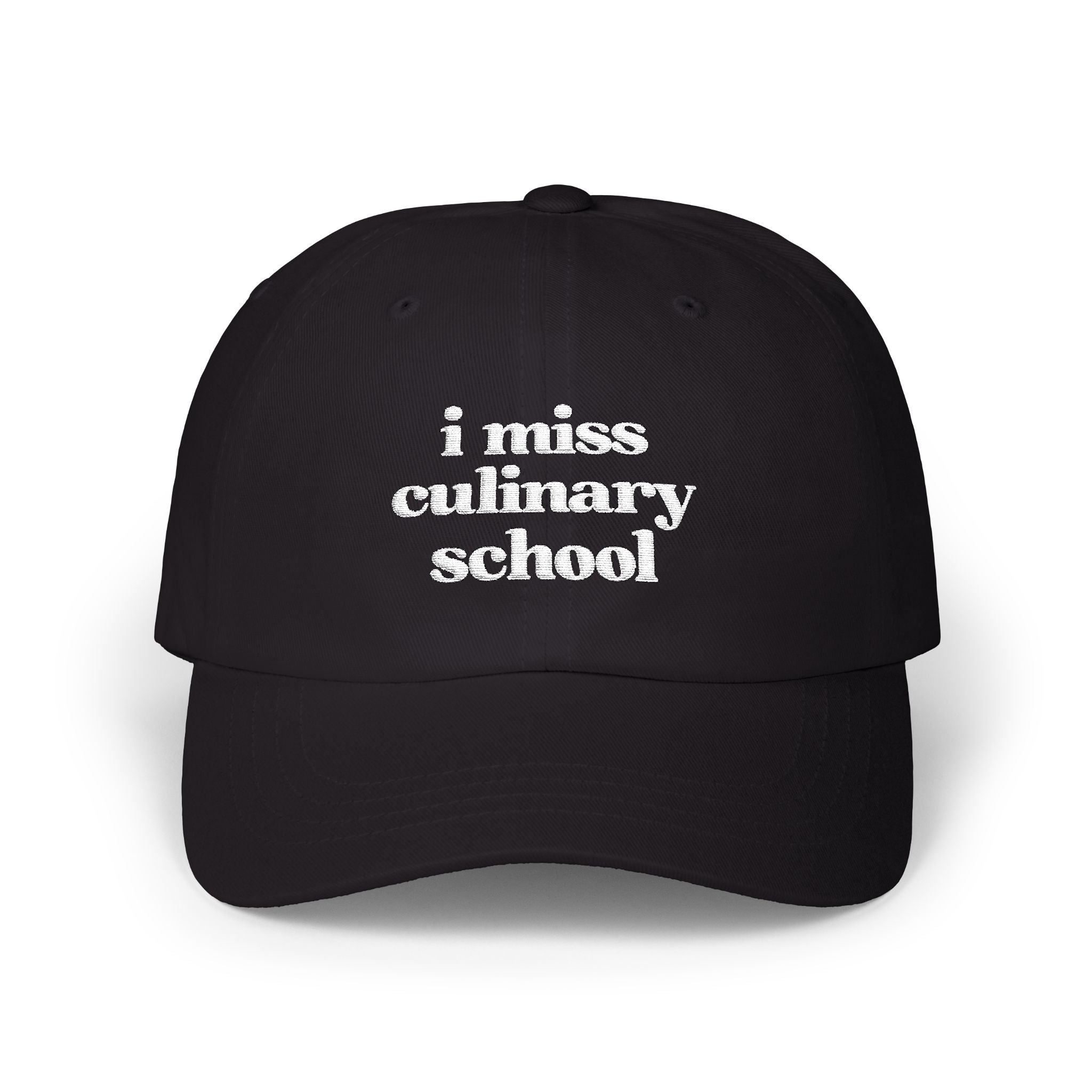 I Miss Culinary School Embroidered Low Profile Hat | Pastry Arts Shop